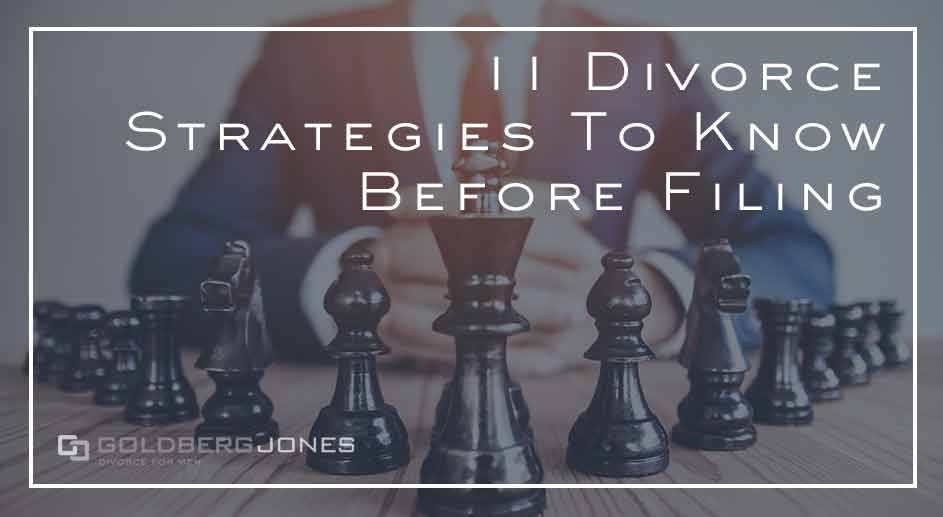 Divorce Strategies | Goldberg Jones | Divorce For Men