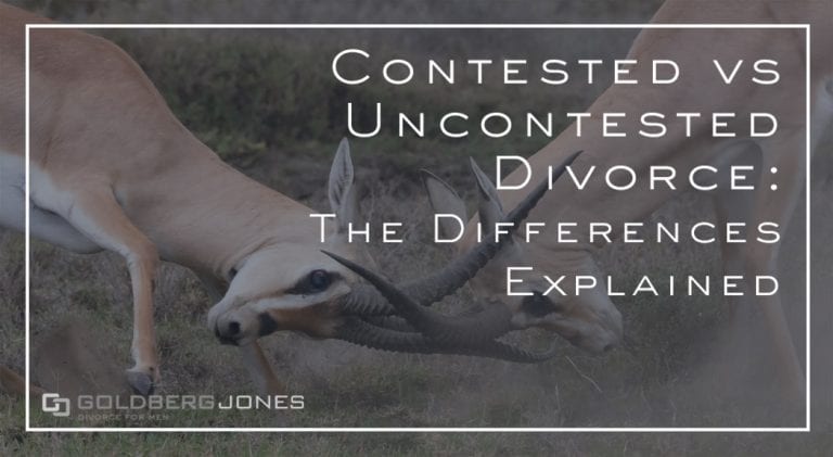 Contested Vs. Uncontested Divorce - GOLDBERG JONES