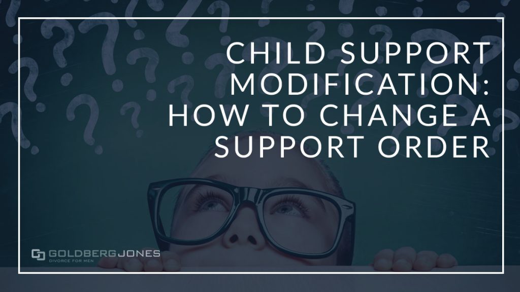 Child Support Modification: How To Change A Support Order
